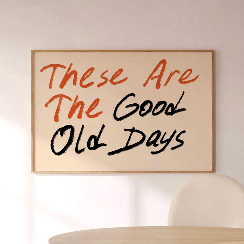 These Are the Days Print - Etsy