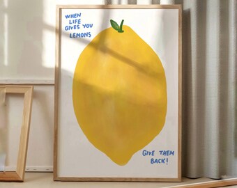 When Life Gives You A Lemon Poster, Lemon Abstract Poster, Movie Art ...