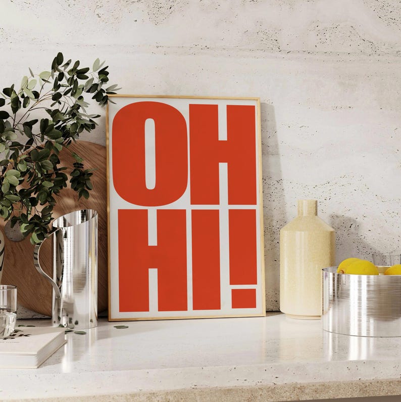 Oh Hi Print, Bold Orange Typography, Funky Wall Art (digital Download ...