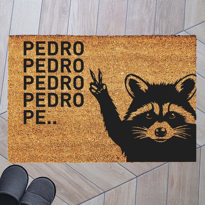 Pedro Pedro Pedro.. Dancing Raccoon the Perfect Doormat Funny Door Mat ...