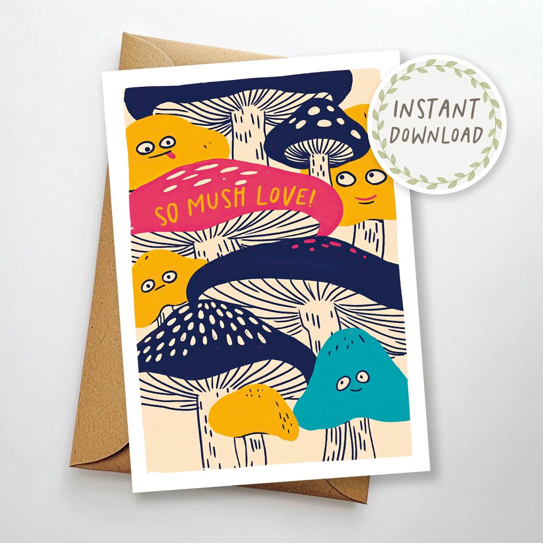Funny Pun Mushroom Greeting Card, so Mush Love, Quirky Fun, Instant ...