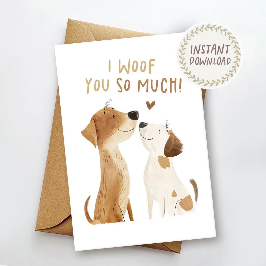 Printable Romantic Card I Woof You so Much Anniversary Card Cute Dog ...