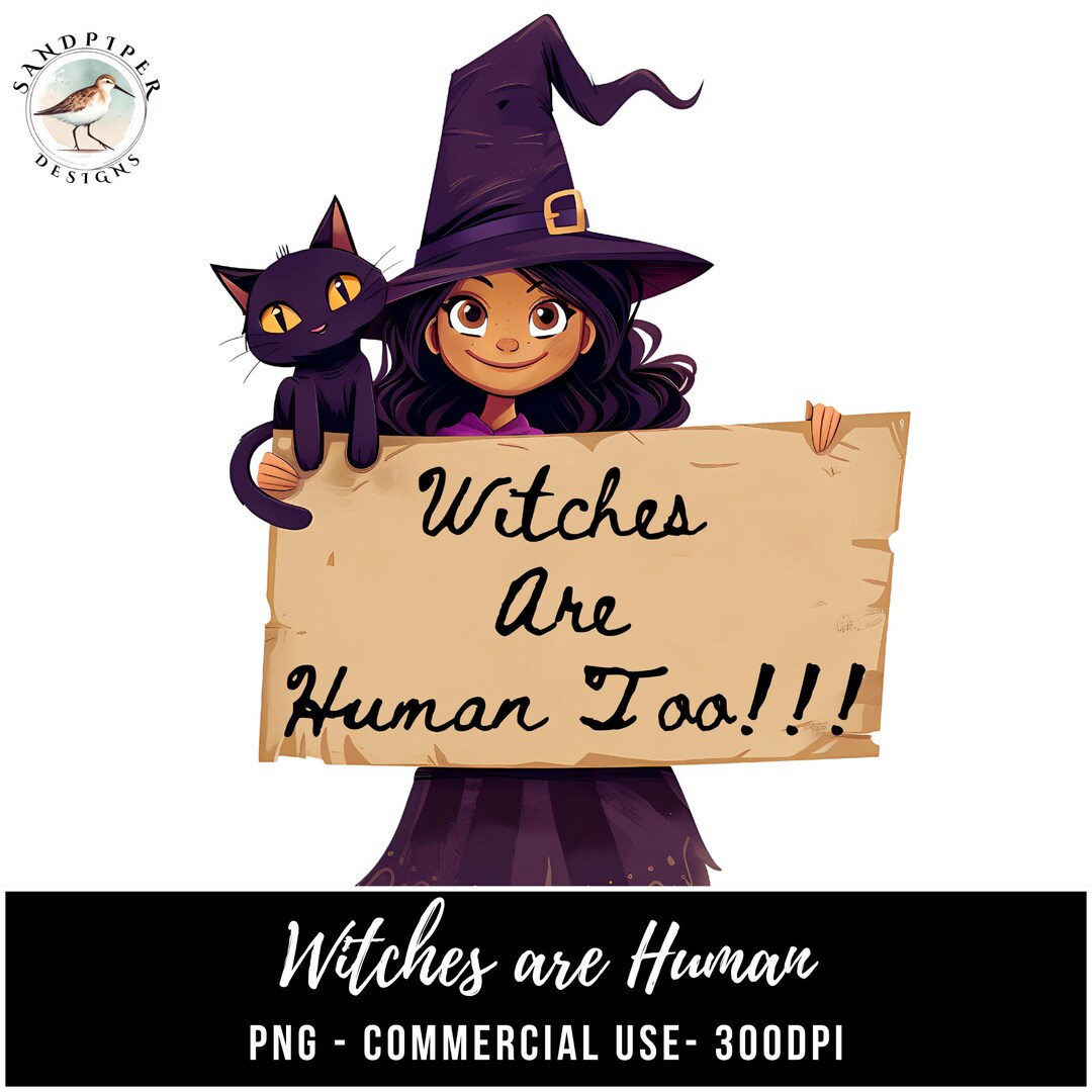 Witches Are Human Too Png With Transparent Background, Witch and Cute ...