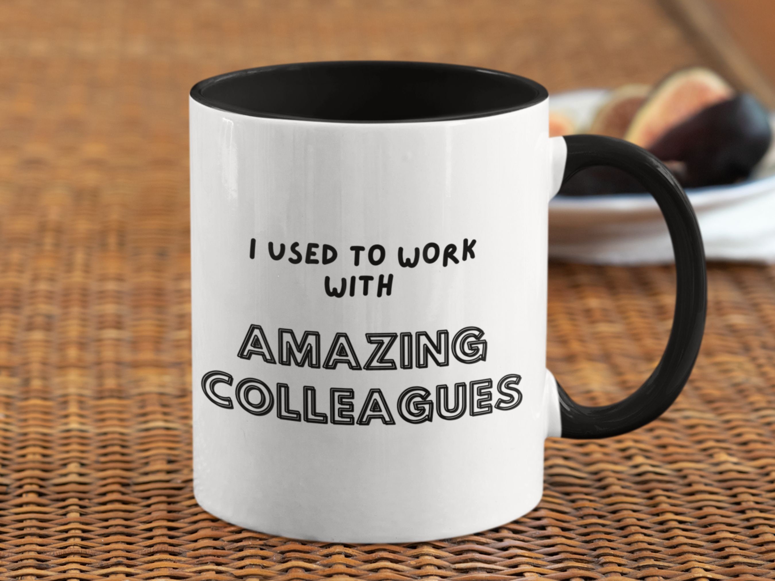 Colleague Leaving Gift Mug, I Used to Work With Amazing Colleagues ...