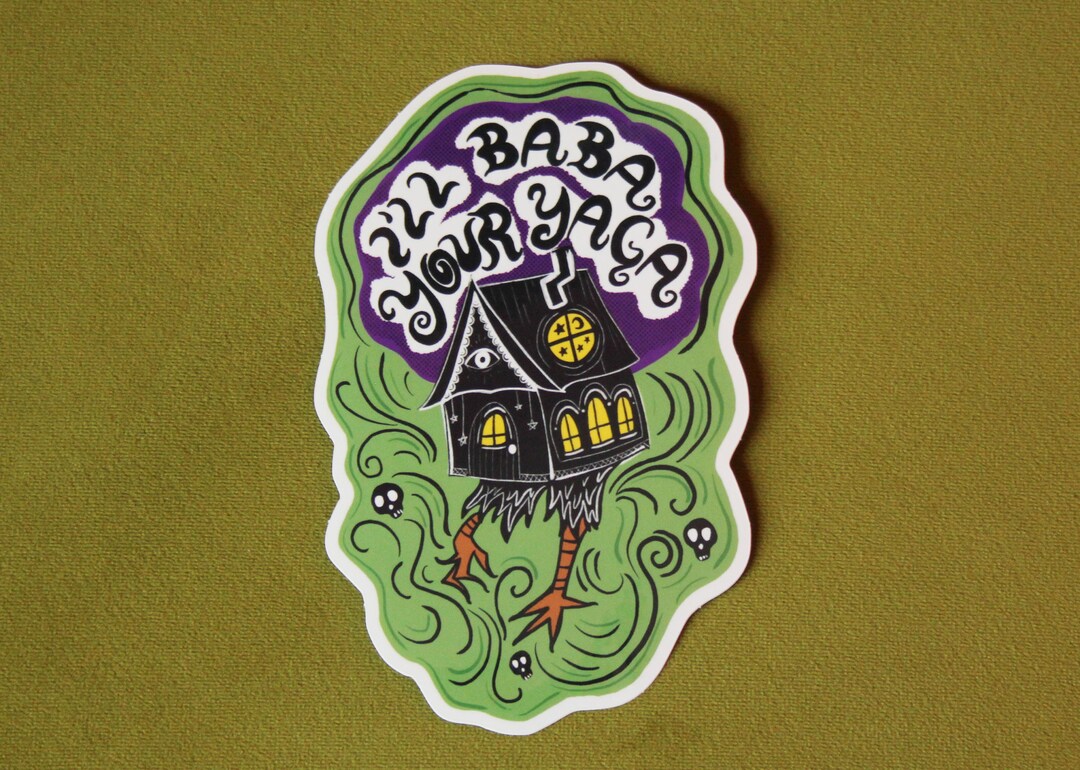 I'll Baba Your Yaga Vinyl Sticker - Etsy