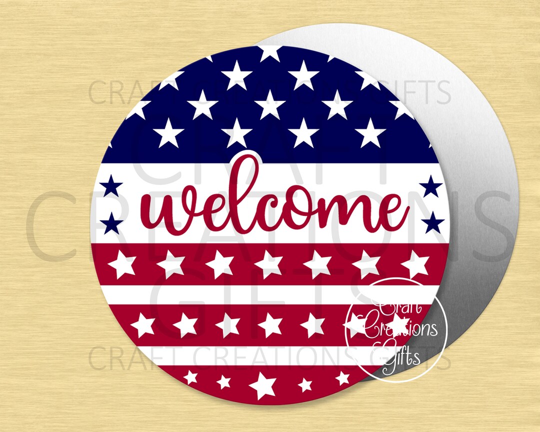 CRAFT SIGN Welcome Red White Blue Patriotic American Flag 4th of July ...