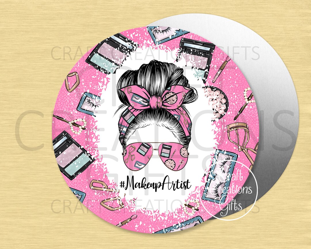 ROUND CRAFT SIGN Makeup Artist, Messy Bun Crafts - Etsy