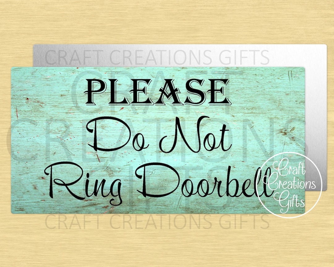 METAL SIGN Please Do Not Ring Doorbell Crafts Tiered Tray Decor ...
