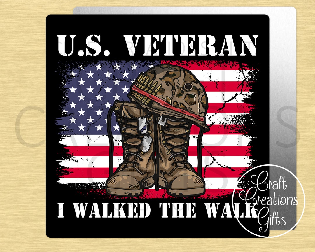 SQUARE CRAFT SIGN Veteran I Walked the Walk, Patriotic Military Crafts ...