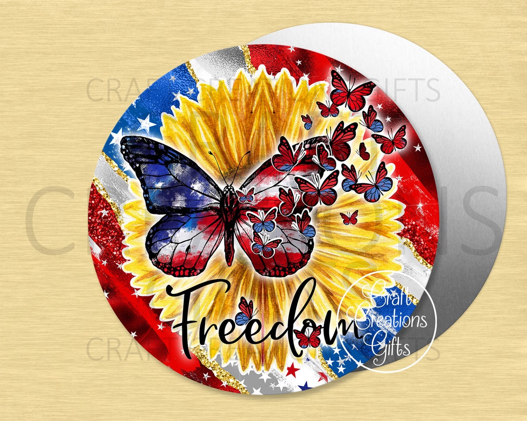 ROUND CRAFT SIGN Freedom Butterfly Patriotic Red White Blue Crafts - Etsy