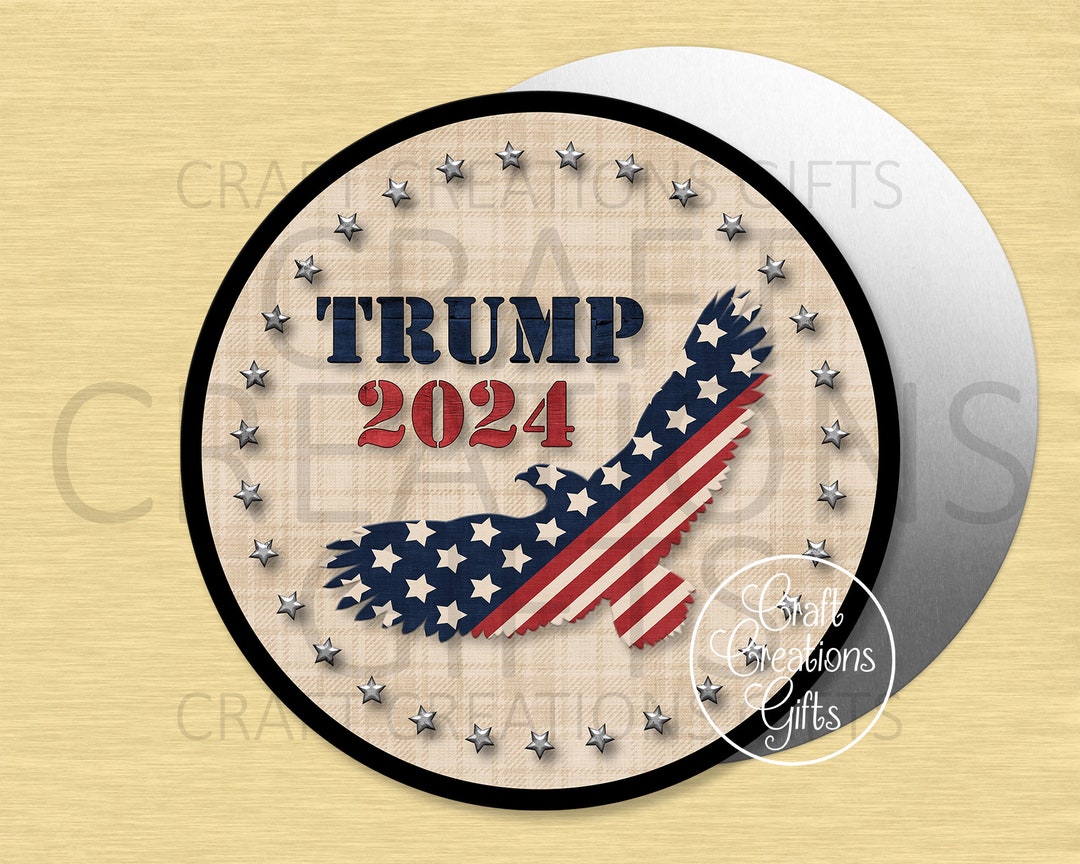 ROUND CRAFT SIGN Trump 2024 Crafts Projects Tiered Trays - Etsy