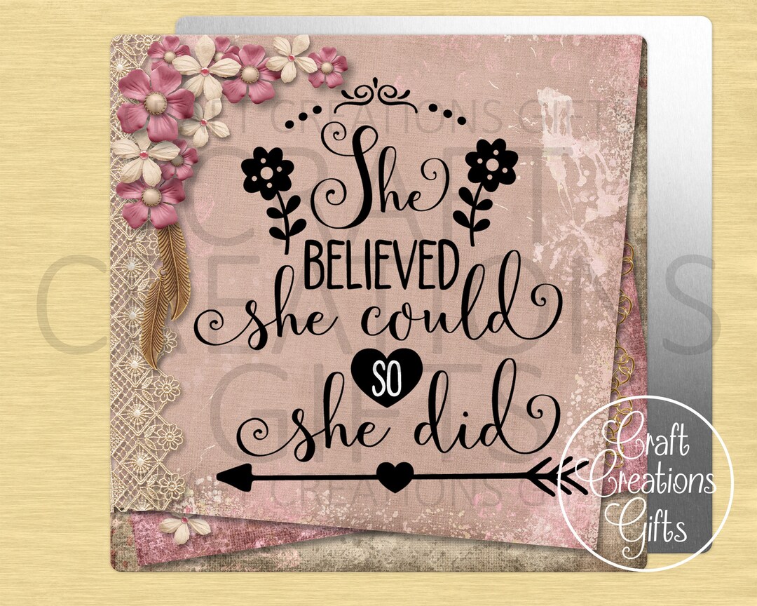 SQUARE CRAFT SIGN She Believed She Could so She Did Crafts Tiered Tray ...