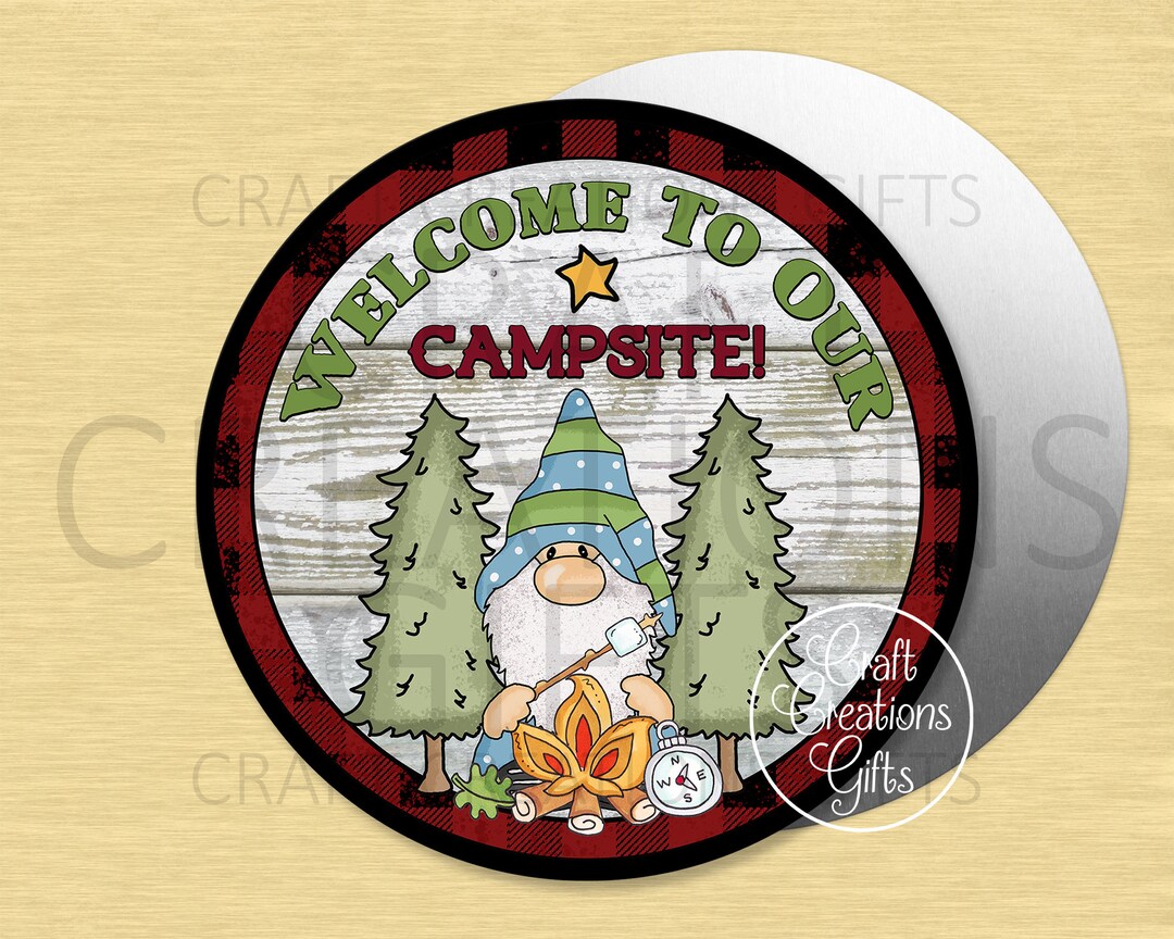 ROUND CRAFT SIGN Welcome to Our Campsite Gnomes Camping Crafts Projects ...