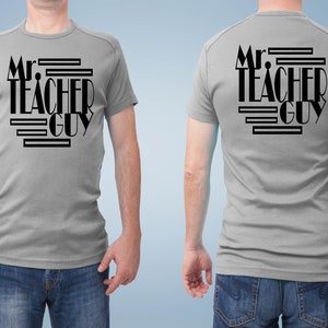 Mr Teacher Guy Svg, for Male Teacher Appreciation Gifts, for Shirts ...
