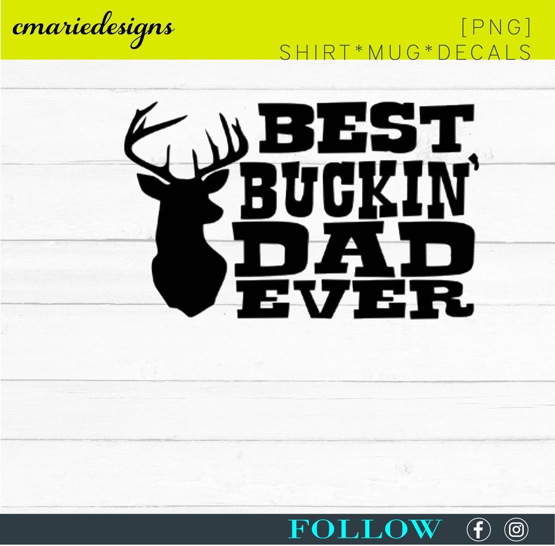 Best Bucking Dad, Dad Gift, Fathers Day Gift - Etsy