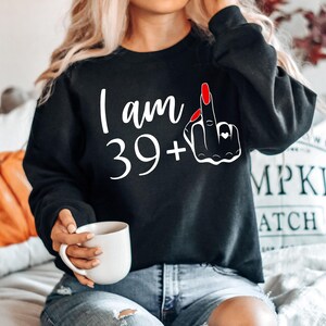 I Am 39 Middle Finger Shirt, 39th Birthday Gifts for Women Tshirt ...