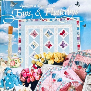 Fans & Flutterbys by Patricia Knoechel.....quilt in A Day Book...quilts ...