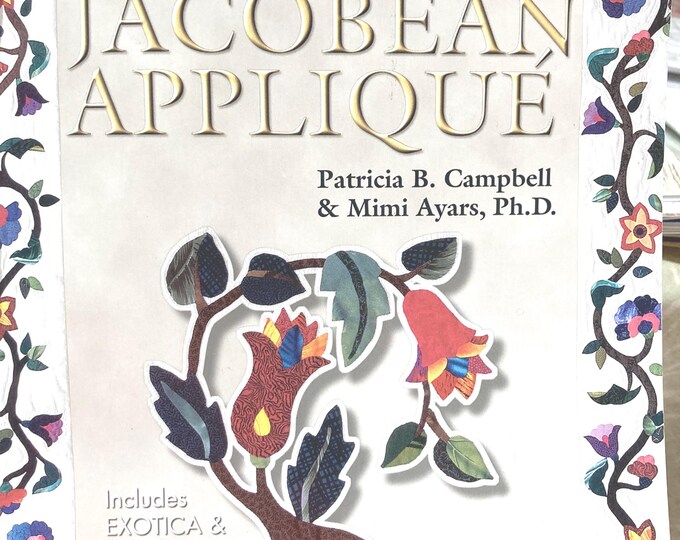 The Best of Jacobean Appliqué Book by Campbell and Ayars. Includes ...