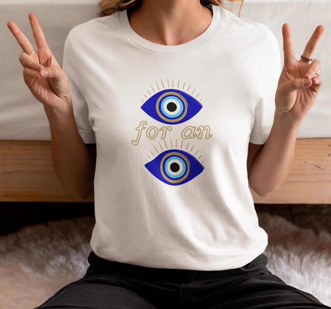 Evil Eye Tee, 'eye for an Eye' T-shirt - Etsy