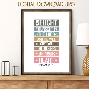 Bible Scripture Poster. Delight Yourself in the Lord, Psalm 37:4 ...