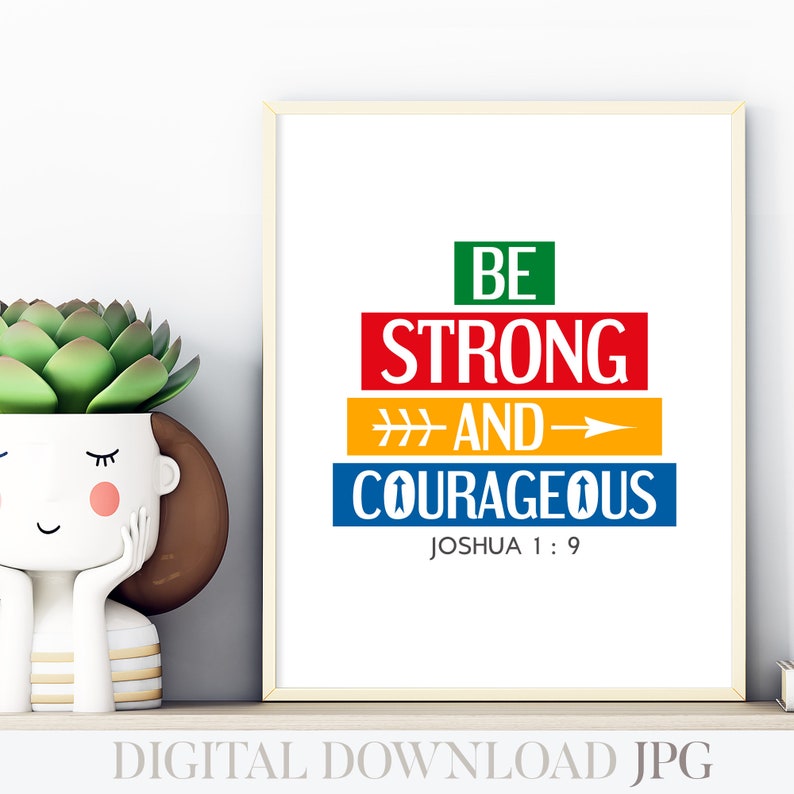 Bible scripture wall art printable Be strong and courageous. | Etsy