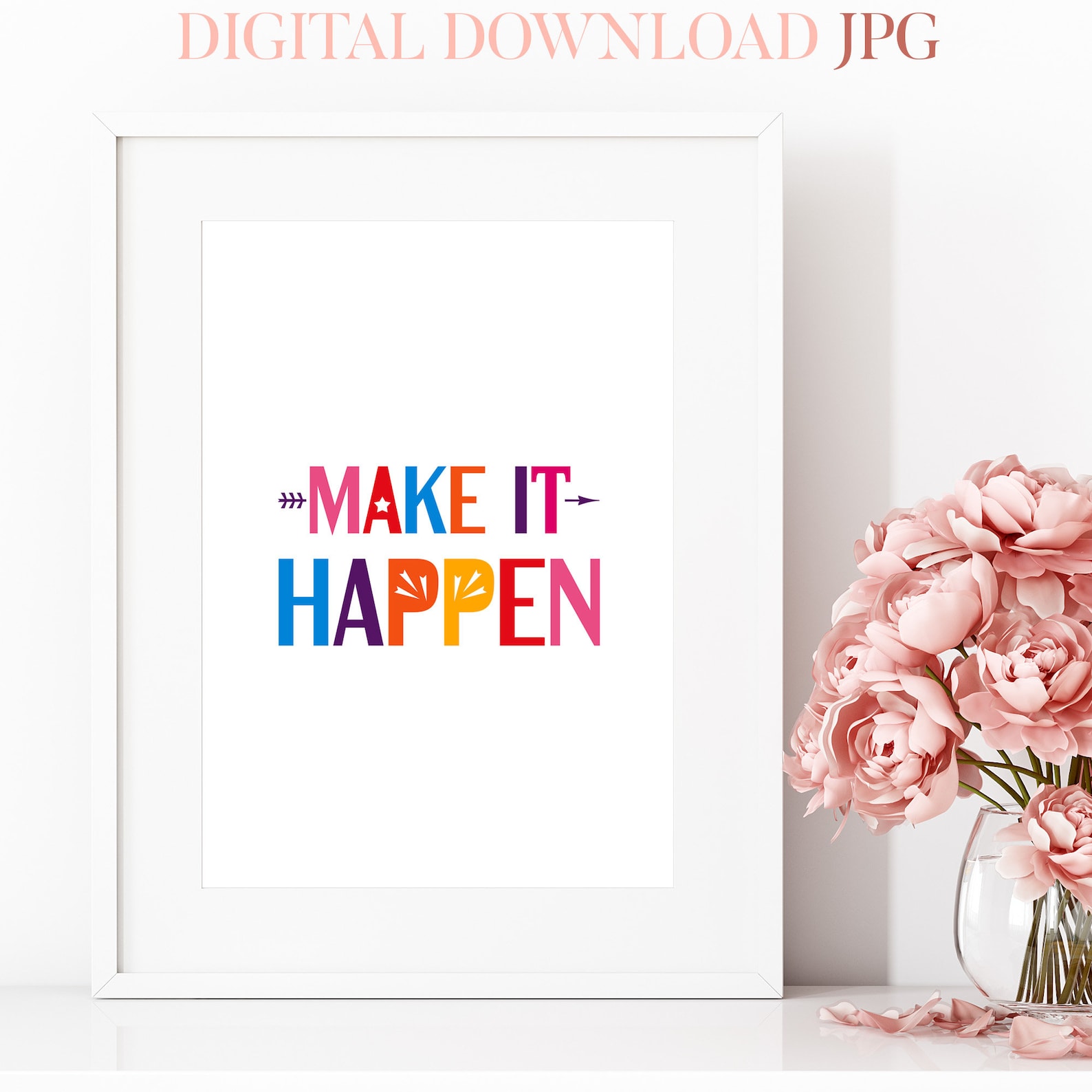 Make It Happen. Printable Motivational Saying Poster. Digital | Etsy