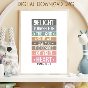 Bible Scripture Poster. Delight Yourself in the Lord, Psalm 37:4 ...