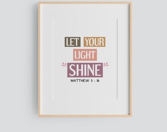 Let Your Light Shine, Matthew 5:16, Bible Verse Wall Art for Nursery or ...