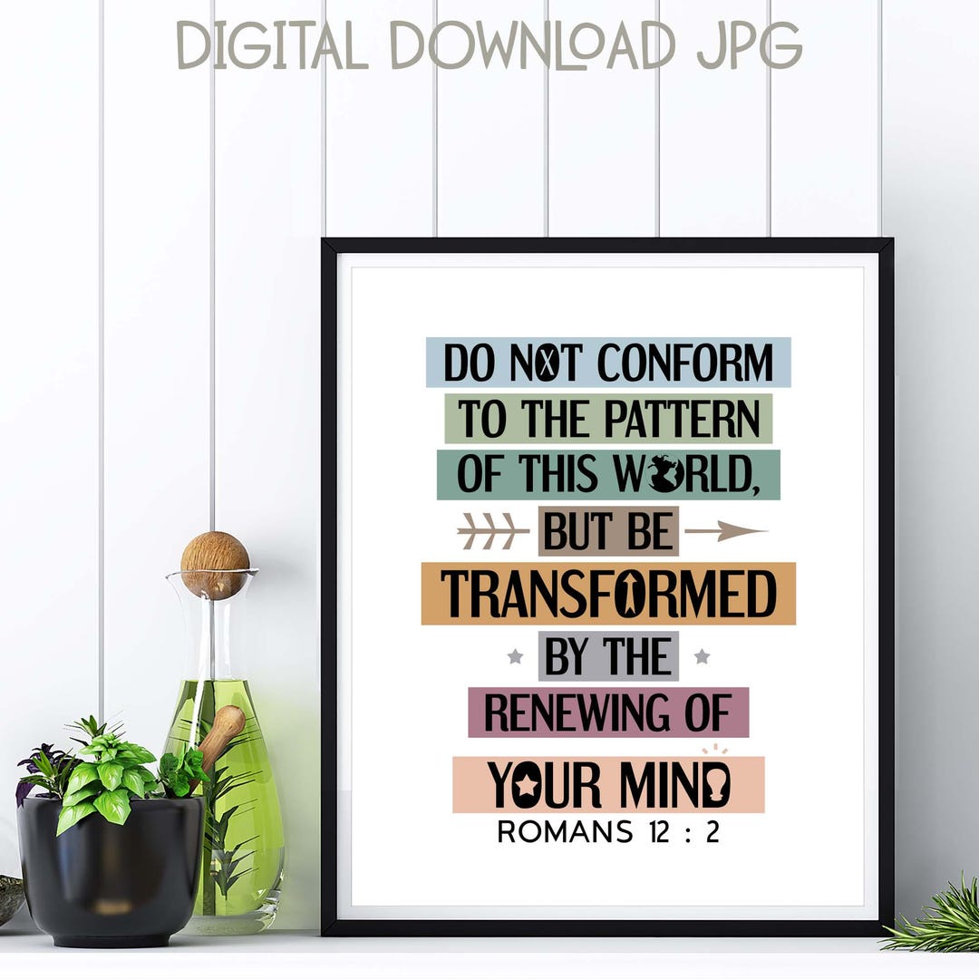 Romans 12:2 Poster. Do Not Conform to the Pattern of This World. Boho ...