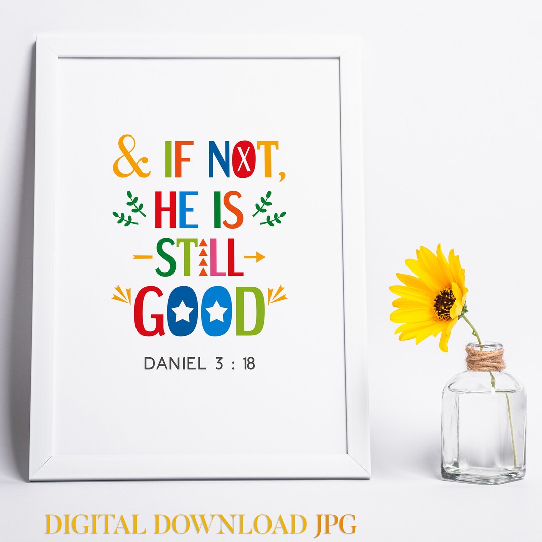 Bible Verse Wall Art. Inspirational Religious Quotes. and If Not, He is ...
