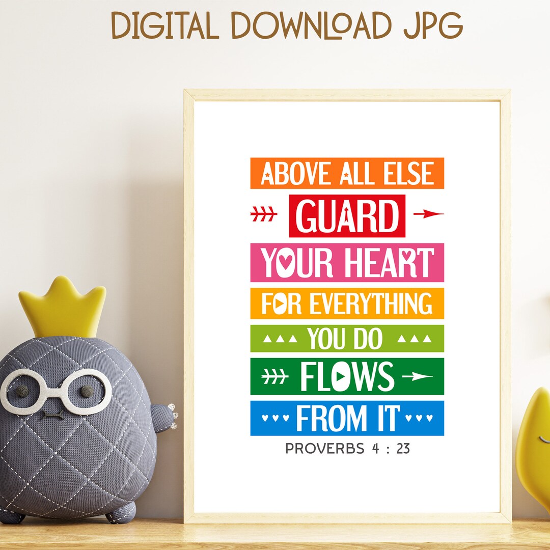 Bible Verse Wall Art. Above All Else, Guard Your Heart. Proverbs 4:23 ...