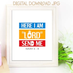 Bible Verse Wall Art. Here I Am Lord Send Me. Isaiah 6:8. Printable ...