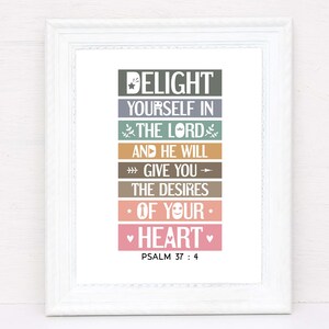 Bible Scripture Poster. Delight Yourself in the Lord, Psalm 37:4 ...