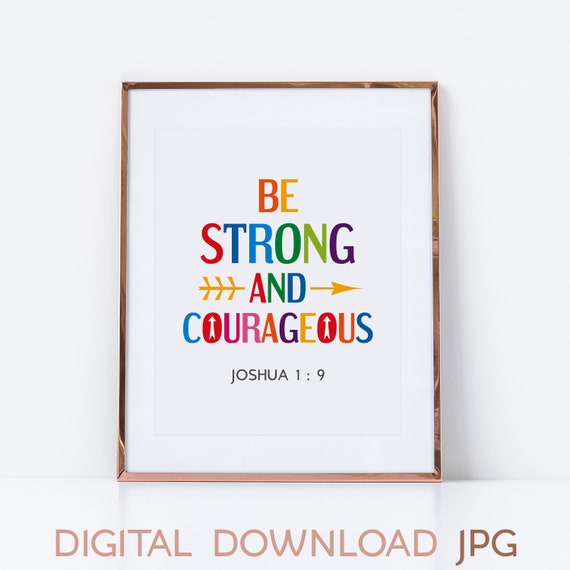 Be Strong and Courageous. Joshua 1:9. Christian Sayings Bible | Etsy