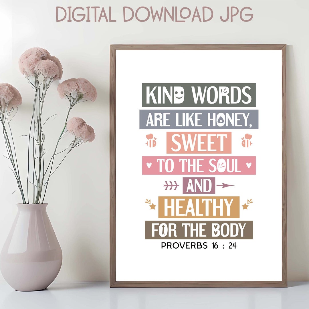 Christian Scripture Wall Art. Kind Words Are Like Honey, Sweet to the ...