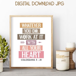 Bible Quote Wall Art. Whatever You Do, Work at It With All Your Heart ...