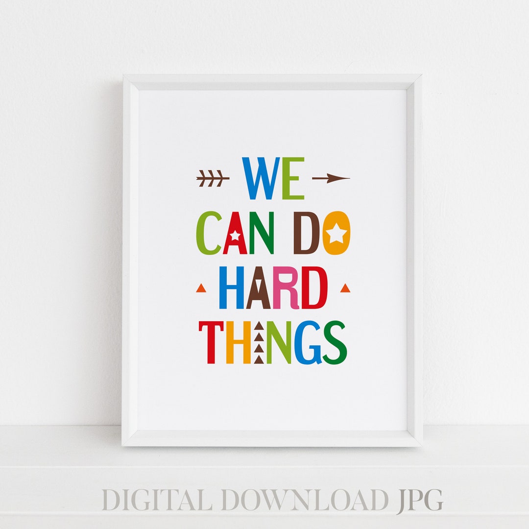 Affirmation Poster. We Can Do Hard Things. Motivational Quote Wall Art ...