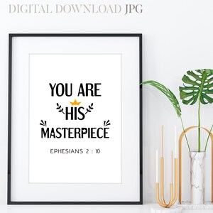 Minimalist Bible Quote Poster. You Are His Masterpiece. Ephesians 2:10 ...
