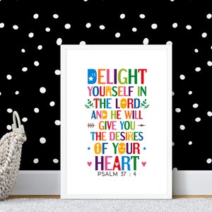 Printable Bible Verse Wall Art. Delight Yourself in the Lord, Psalm 37: ...