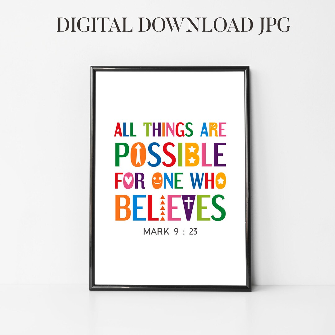 Bible Verse Wall Art. All Things Are Possible for One Who Believes ...
