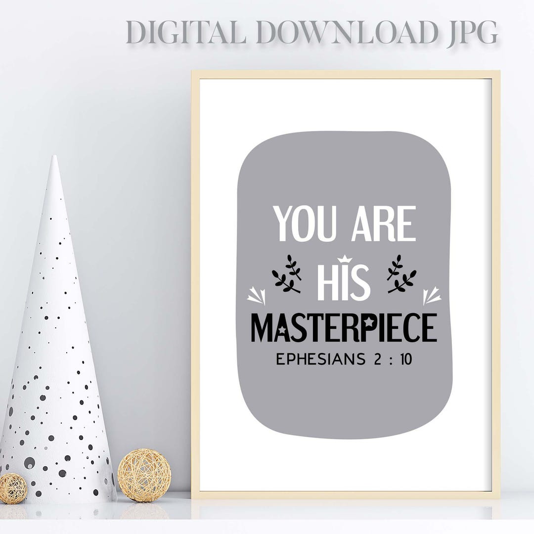 You Are His Masterpiece. Ephesians 2:10. Grey Boho Bible Verse Wall Art ...