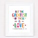 Bible Verse Wall Art. but the Greatest of These is Love, 1 Corinthians ...