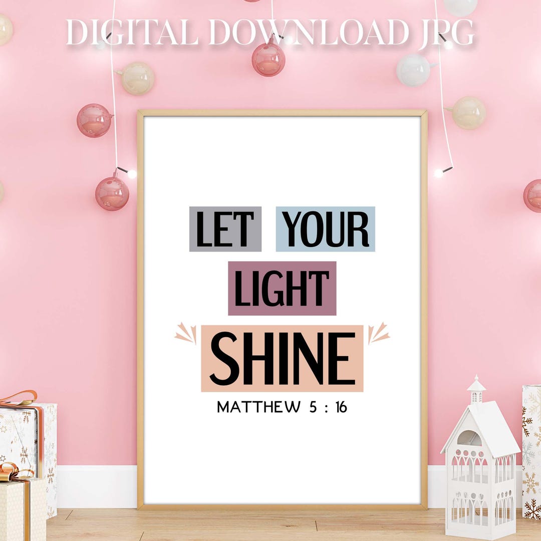 Let Your Light Shine Poster. Matthew 5:16. Boho Bible Verse. Printable ...