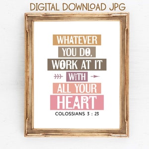 Bible Quote Wall Art. Whatever You Do, Work at It With All Your Heart ...