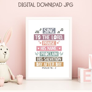 Bible Verse Wall Art. Psalm 96:2. Sing to the Lord, Praise His Name ...