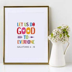 Bible Verse Wall Art. Let Us Do Good to Everyone. Galatians 6:11 ...
