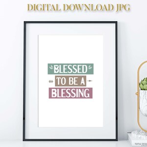 Bible Verse Poster. Blessed to Be a Blessing. Printable Christian Wall ...