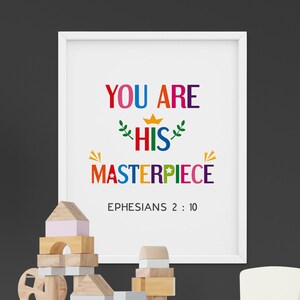 Bible Verse Poster Printable. You Are His Masterpiece. Ephesians 2:10 ...