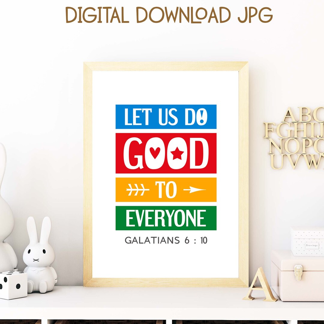 Bible Verse Wall Art. Printable Poster. Let Us Do Good to Everyone ...
