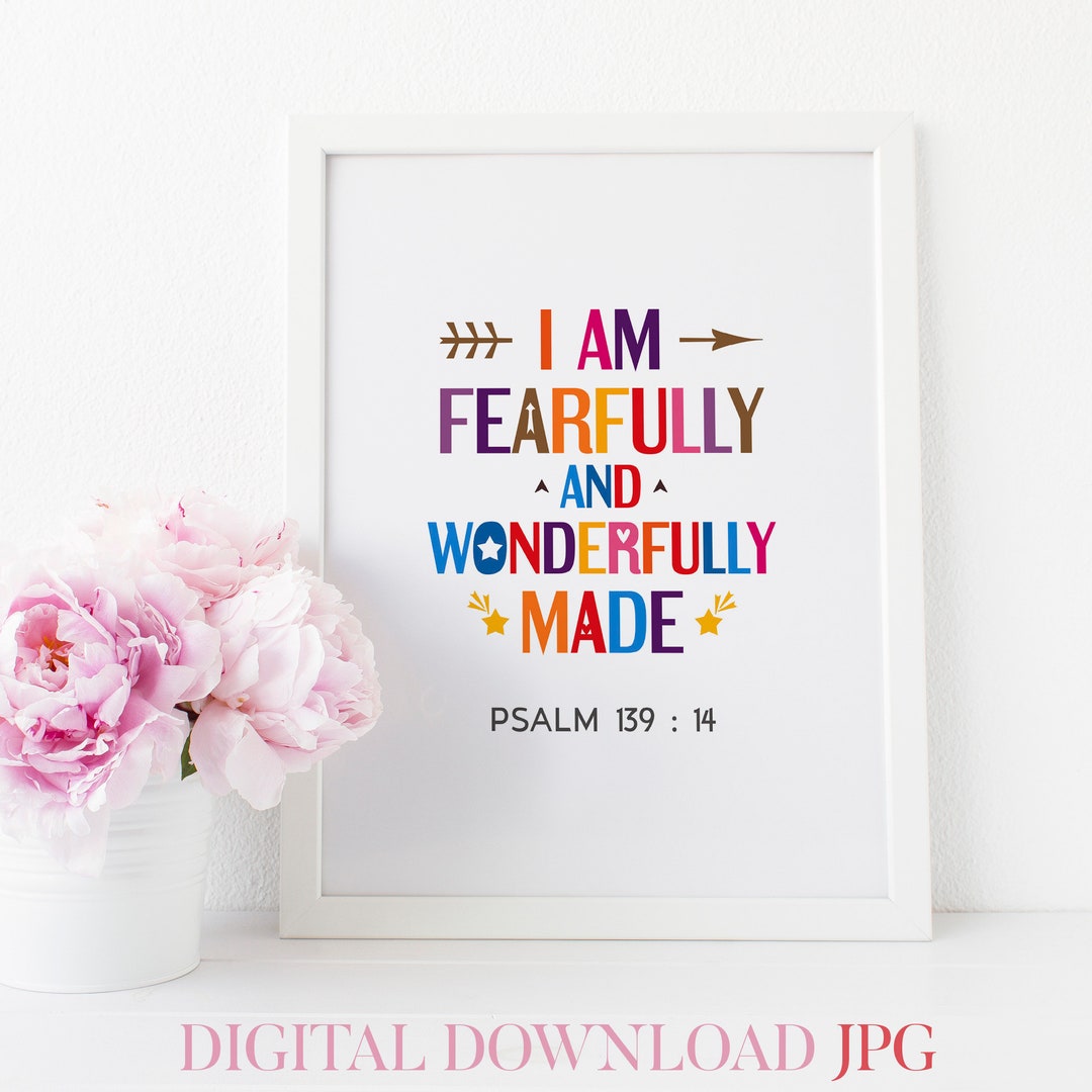 Bible Verse Wall Art. I Am Fearfully and Wonderfully Made. Psalm 139:14 ...